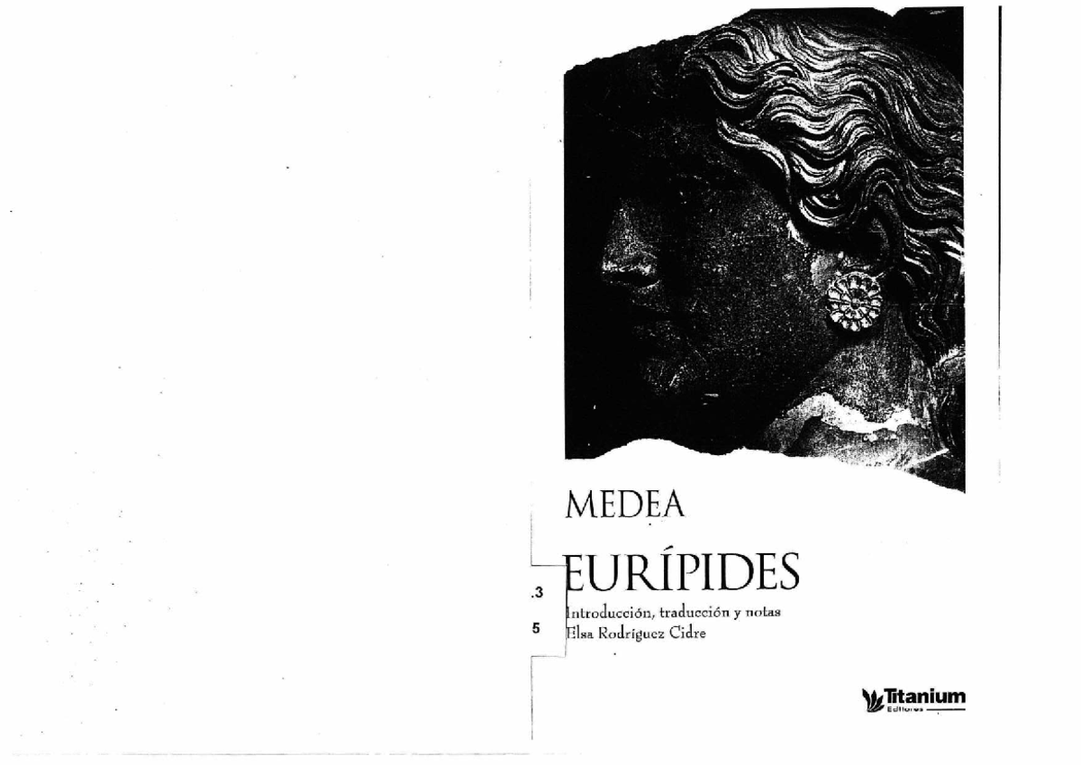 Medea de Eurípides: Introducción, Traducción y Notas (MEDEA 5) - Studocu