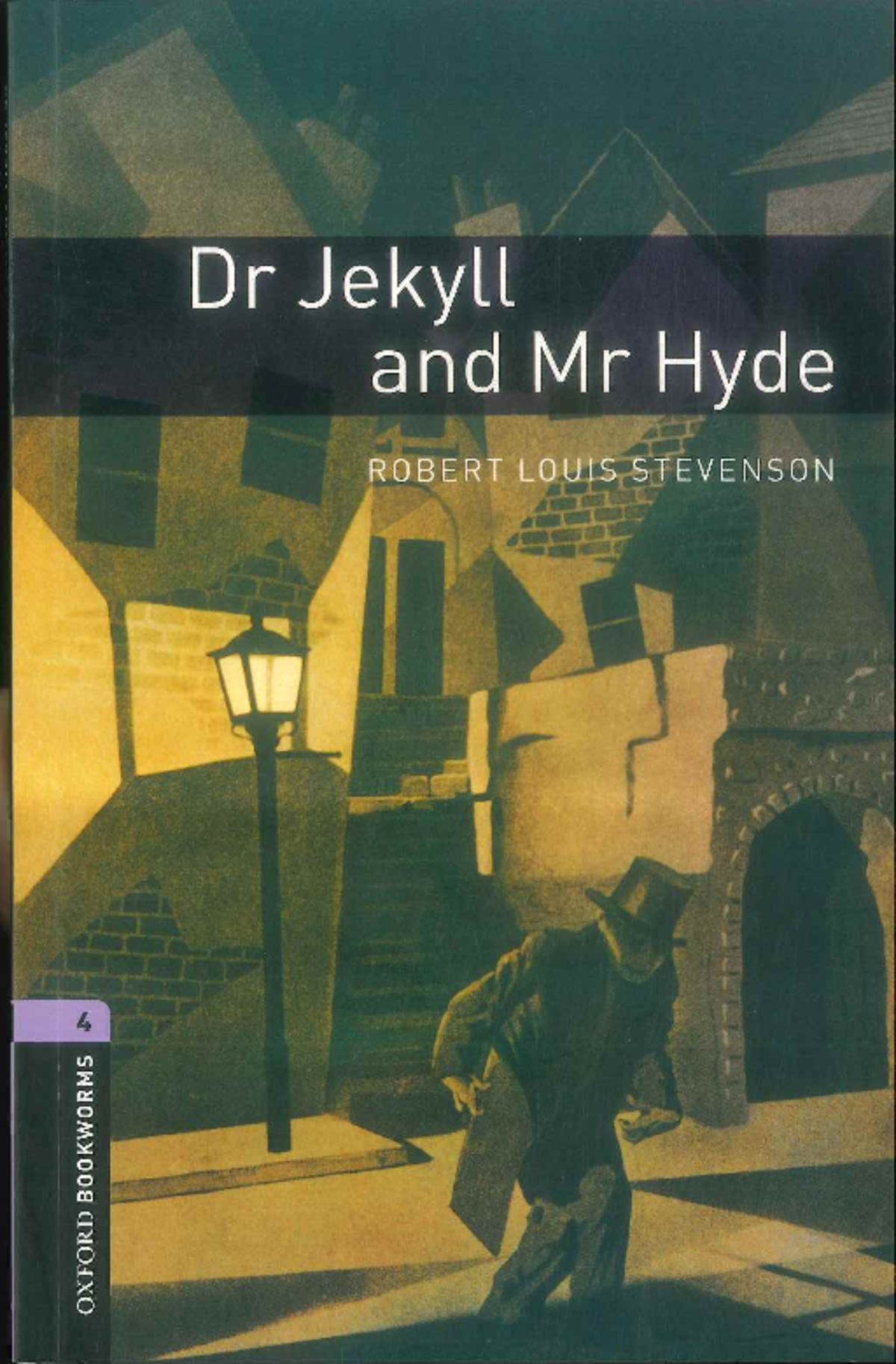 Dr Jekyll and Mr Hyde: A Study Guide for 4 OXFORD BOOKWORMS - Studocu