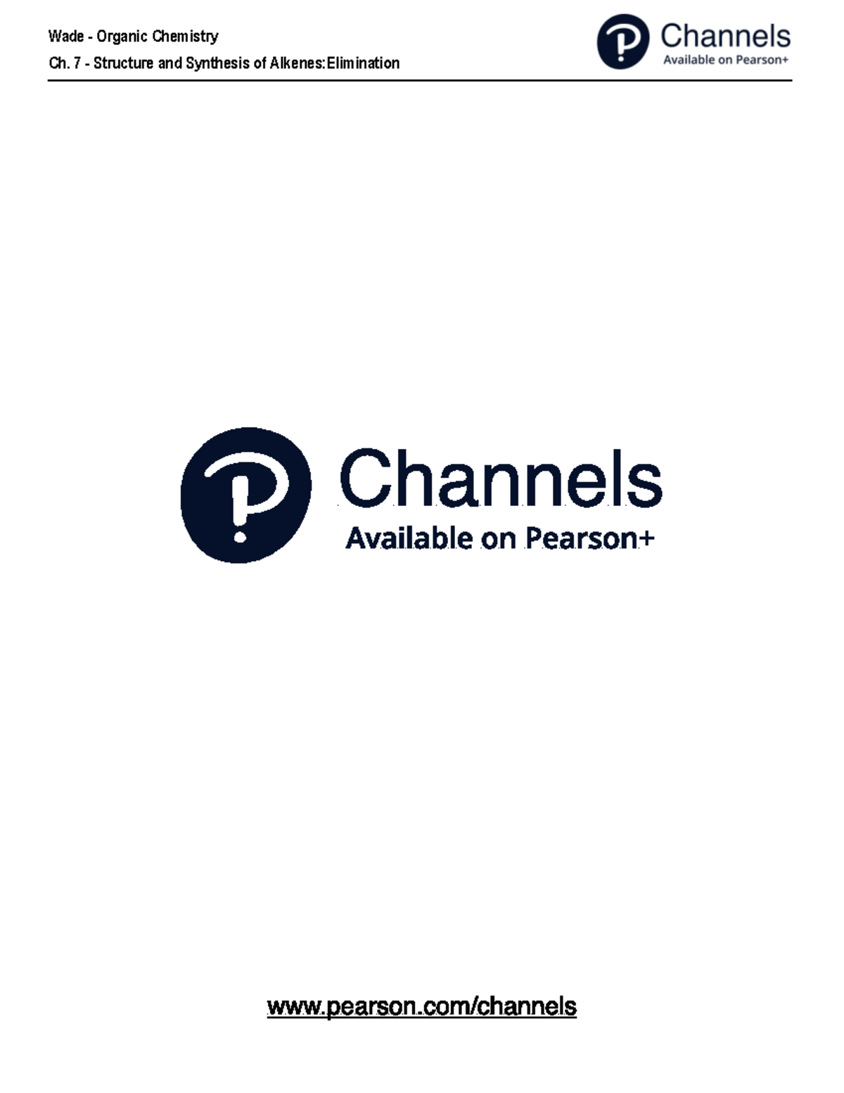 Wade - Organic Chemistry Ch. 7: Alkenes Structure & Elimination Notes ...