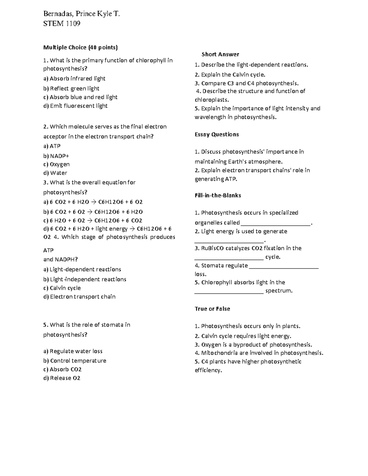 Worksheet- Biology - yes - Multiple Choice (40 points) 1. What is the ...