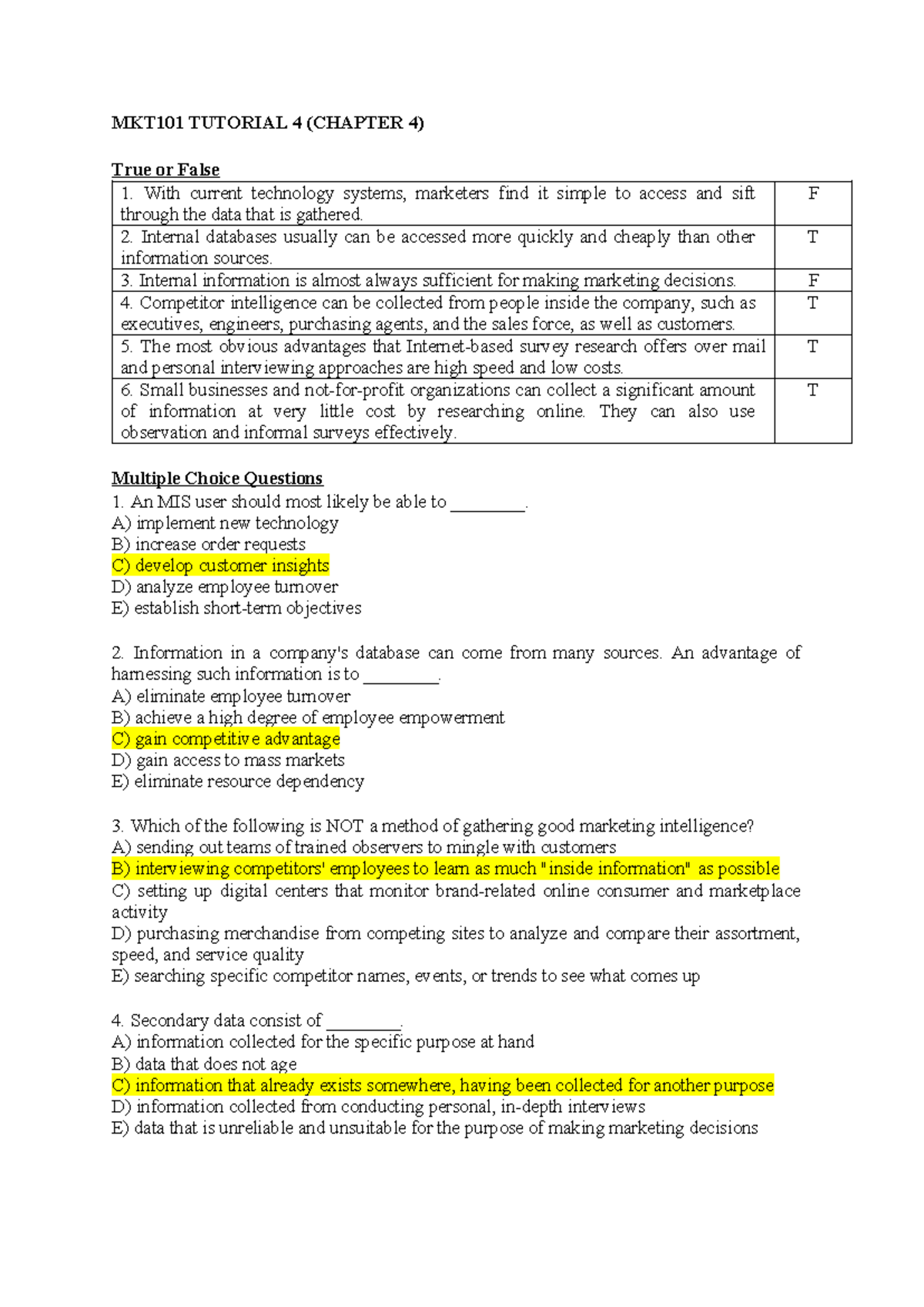 MKT101 Tutorial 4 - MKT101 TUTORIAL 4 (CHAPTER 4) True or False 1. With current technology ...