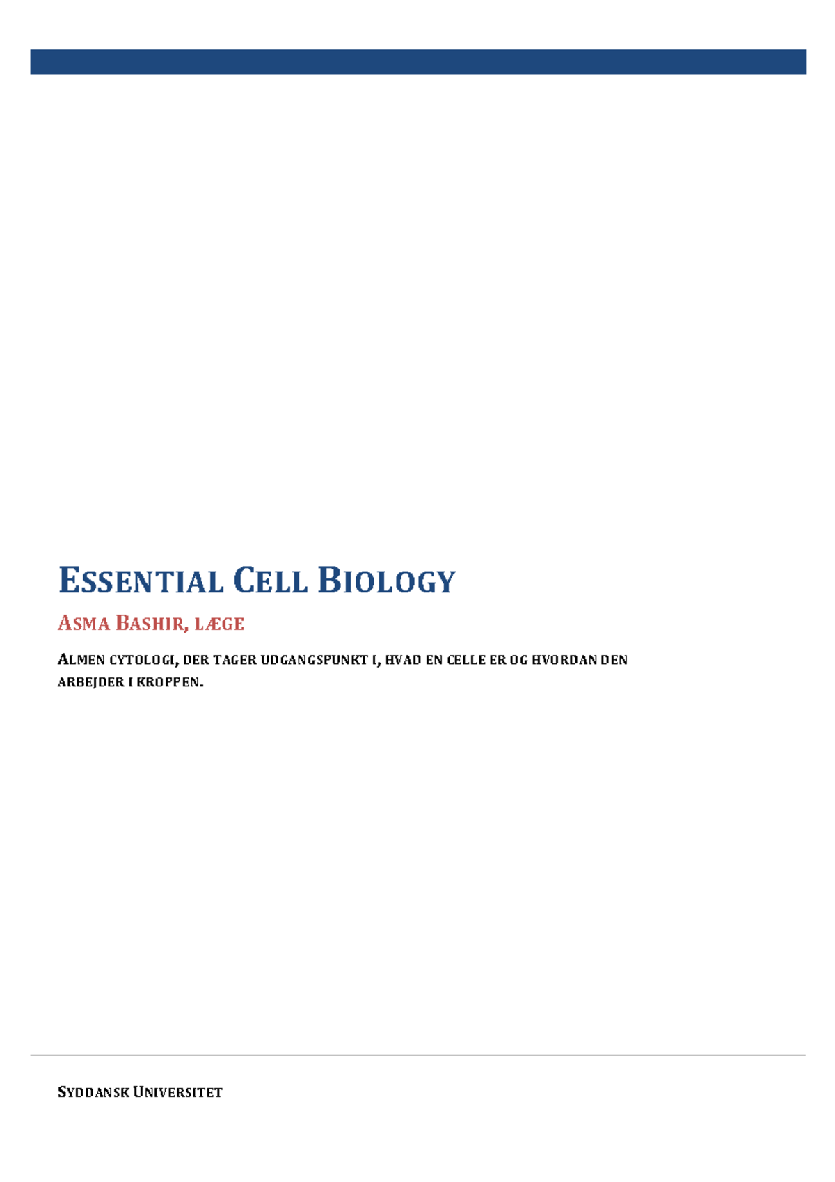 ECB - Essential Cell Biology Lecture Notes by Asma Bashir - Studocu