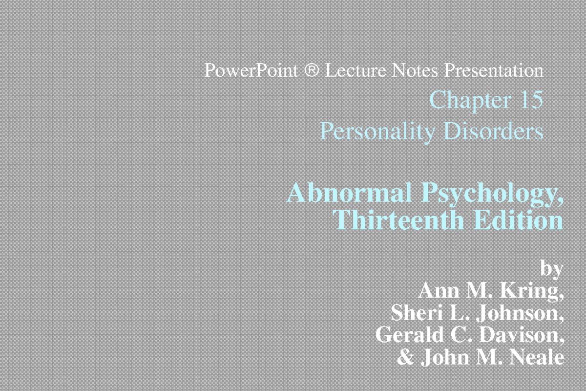 Abnormal Psychology Lecture Notes: Personality Disorders (Chapter 15 ...