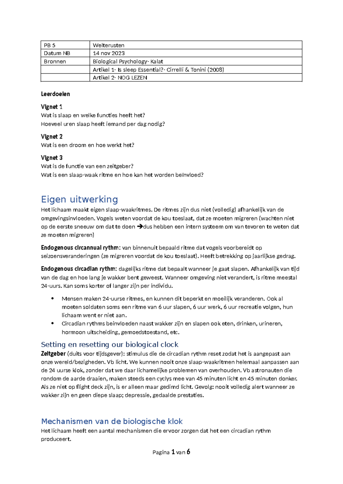 Eigen uitwerking PB 5 - Samenvatting PB 5 - PB 5 Welterusten Datum NB ...