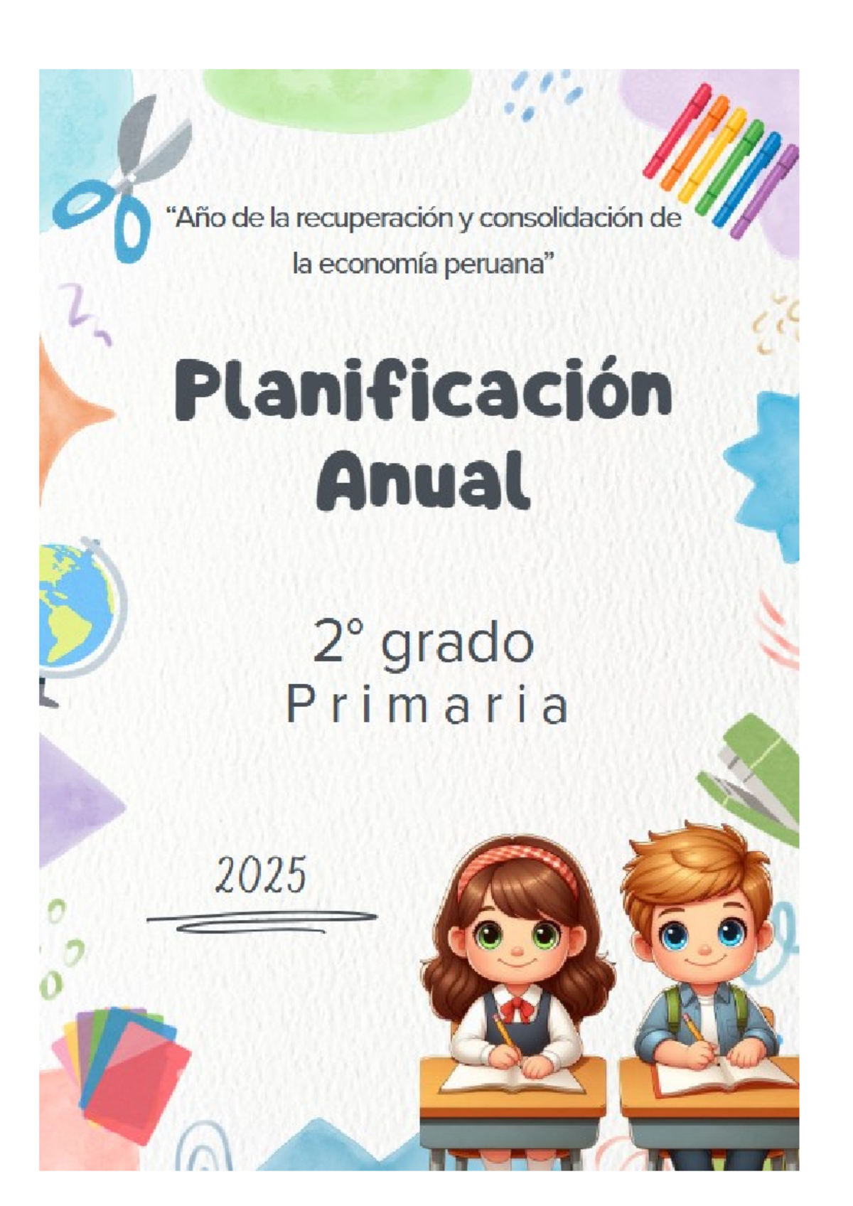 Planificación Anual 2025 para 2DO Grado en Educación Primaria - Studocu