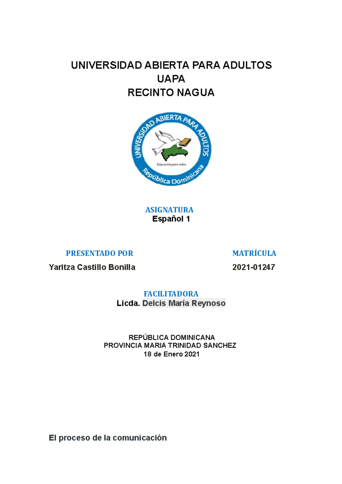 Tarea 1.... La comunicacion - UNIVERSIDAD ABIERTA PARA ADULTOS UAPA ...