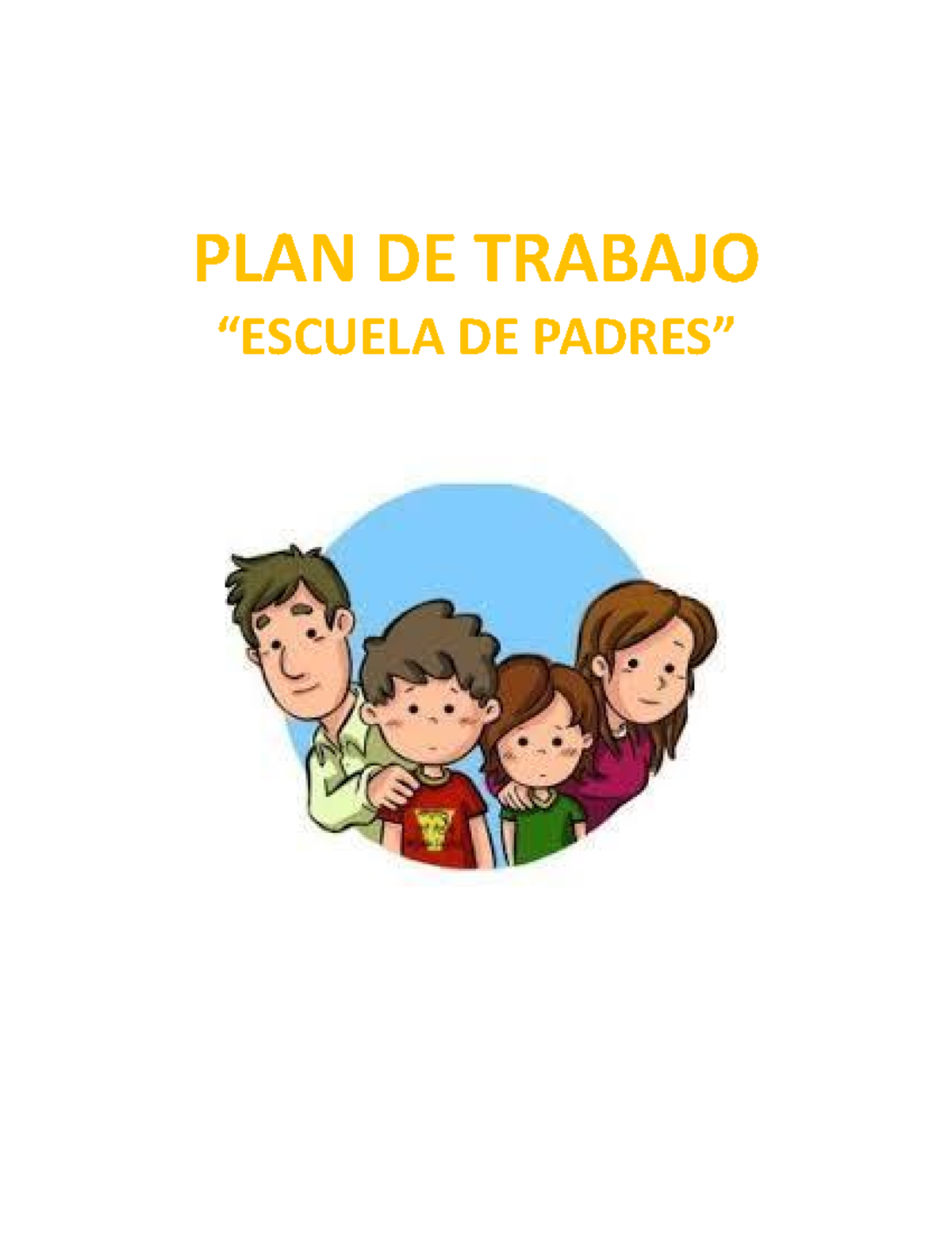 PLAN DE TRABAJO ESCUELA DE PADRES - I.E.P. Barcia Bonifatti - Studocu