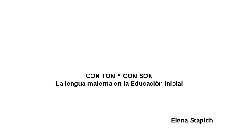 Con ton y con son: La lengua materna en la Educación Inicial (EDU 101 ...