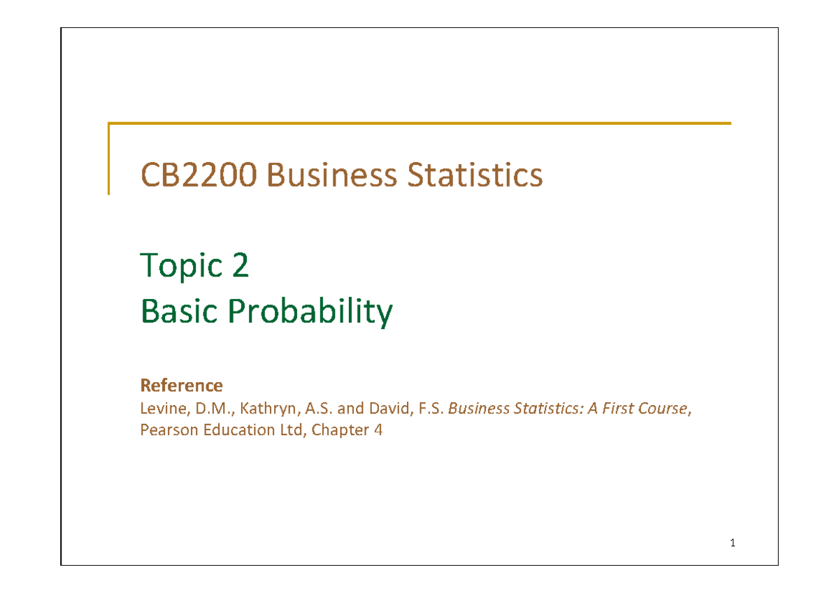 Topic 2 Basic Probability (Student) - CB Business Statistics Topic 2 Basic Probability Reference ...
