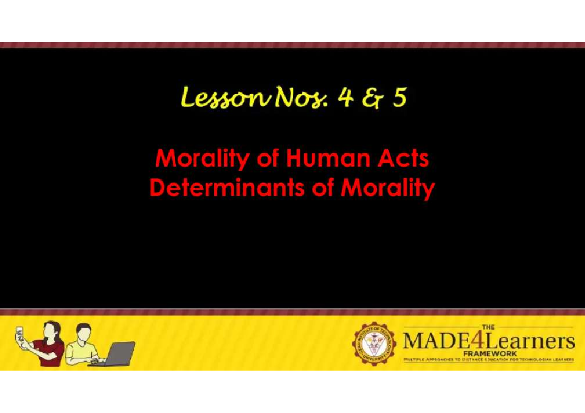 Lesson 4-5: Morality of Human Acts & Determinants of Morality - Studocu