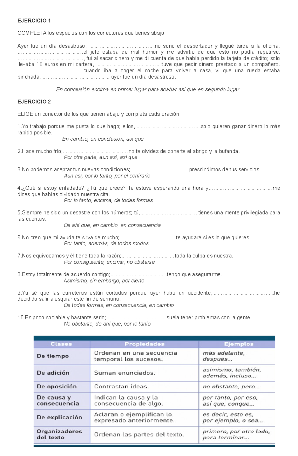 Conectores - Material de practica - EJERCICIO 1 COMPLETA los espacios ...