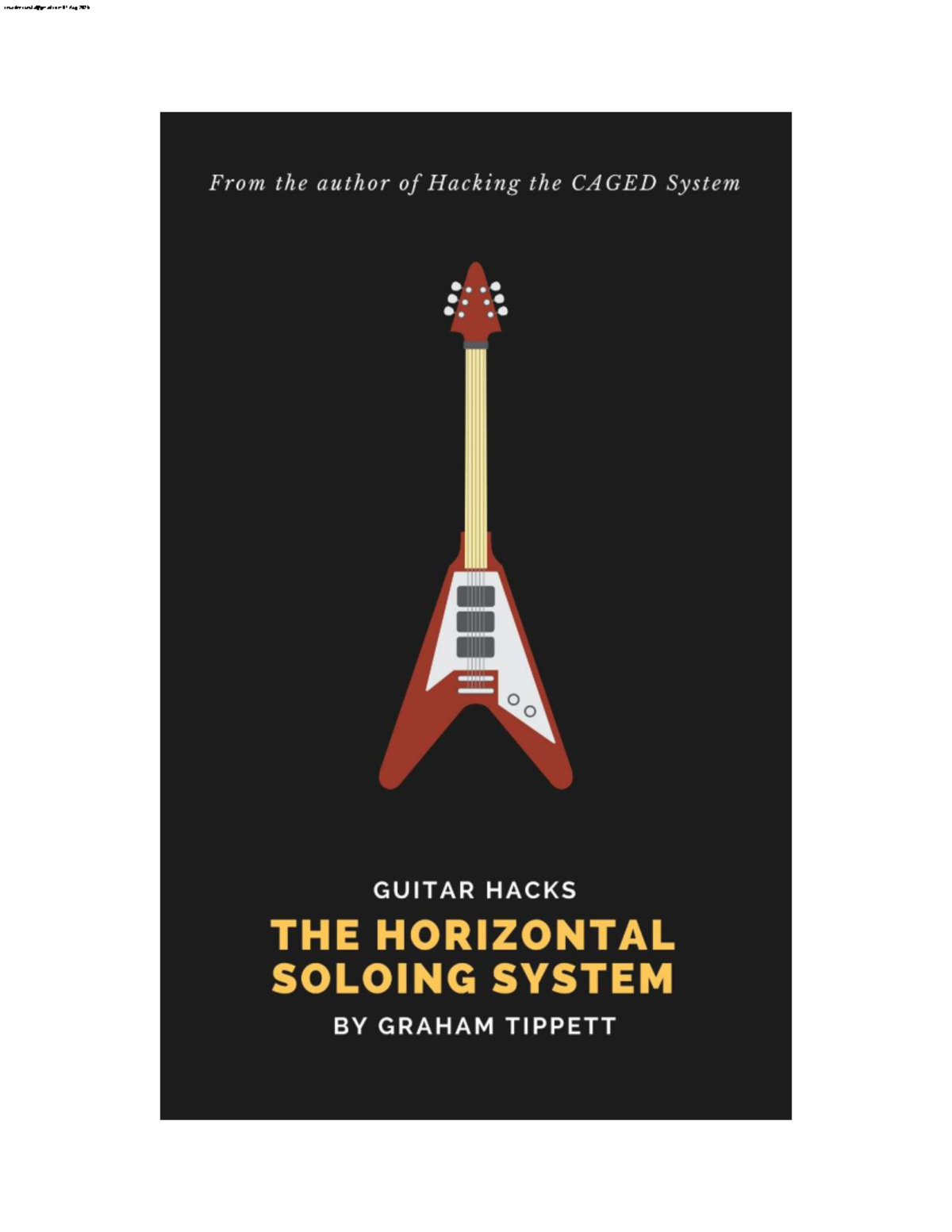 Guitar Hacks: Horizontal Soloing Techniques (GUIT 101) - Studocu