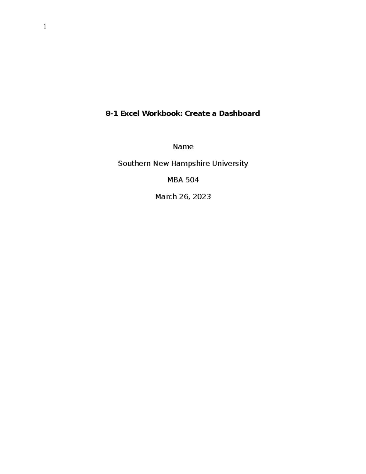 M8-1 Short Report - module 8 assignment - 1 8-1 Excel Workbook: Create a Dashboard Name Southern ...