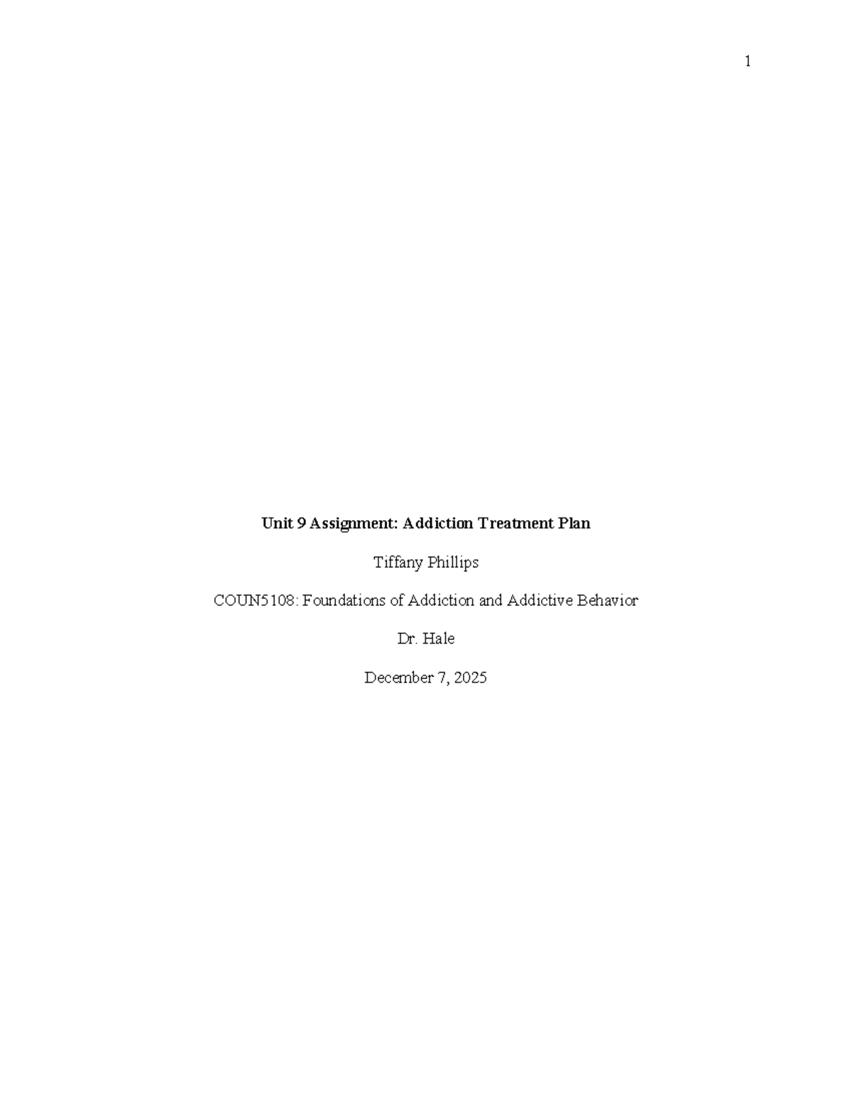 Unit 9 Assignment: Addiction Treatment Plan for Hori - COUN5108 - Studocu