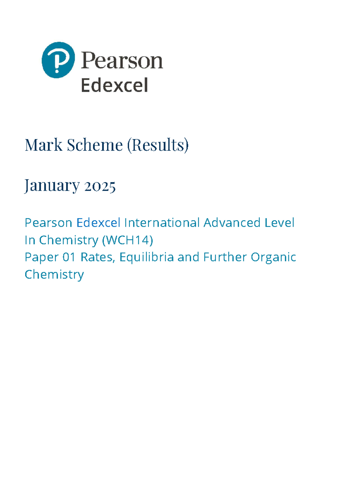 WCH14 01 Mark Scheme for Edexcel IAL Chemistry Paper 01 Jan 2025 - Studocu