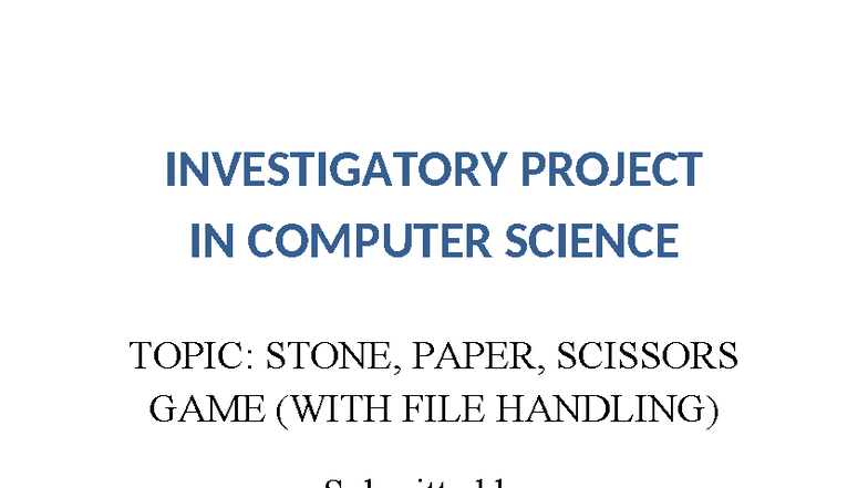 CS XII Final Project: Stone, Paper, Scissors Game with File Handling ...