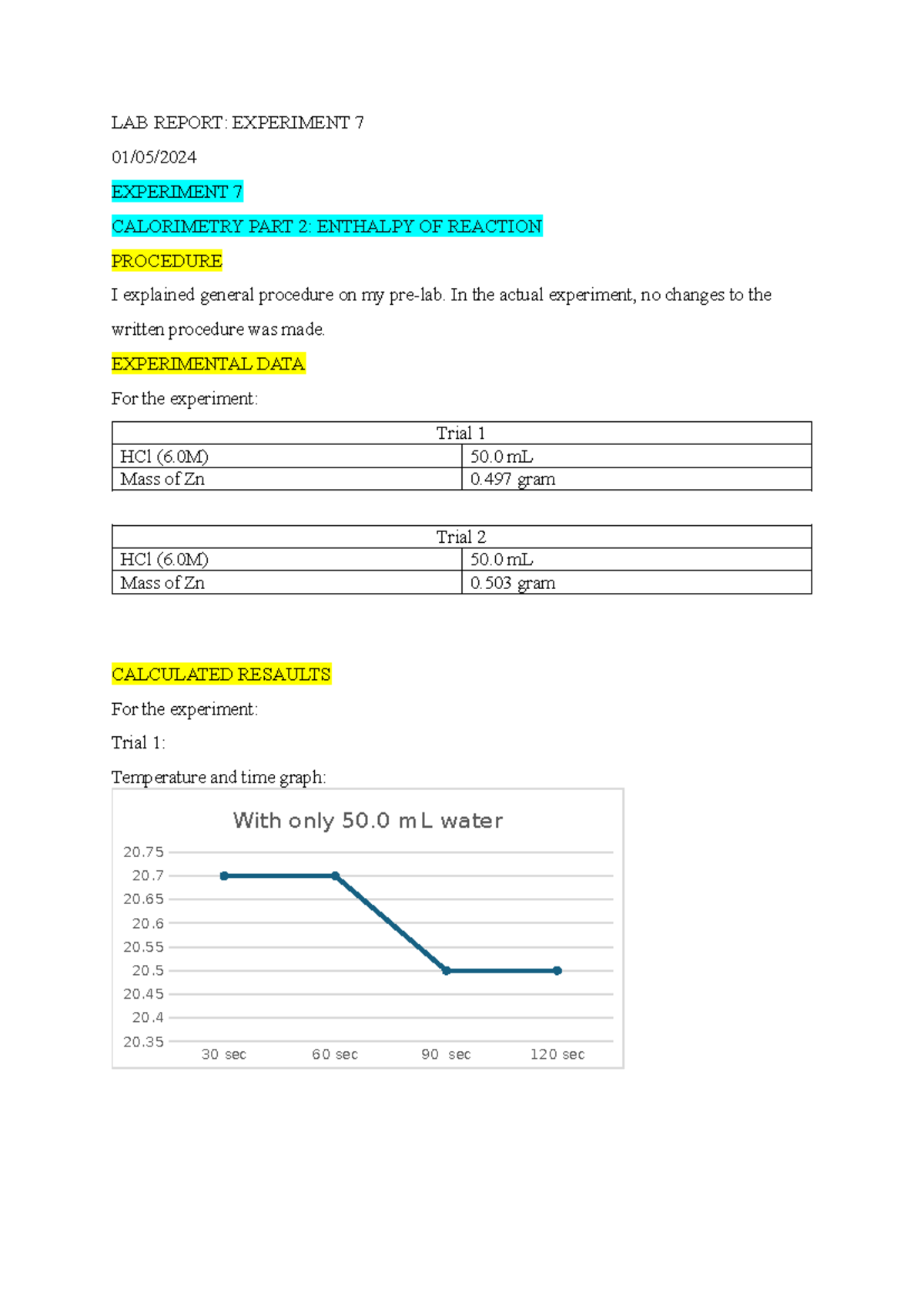 LAB REPORT: EXPERIMENT 7 & EXTRA - CALORIMETRY ANALYSIS - Studocu
