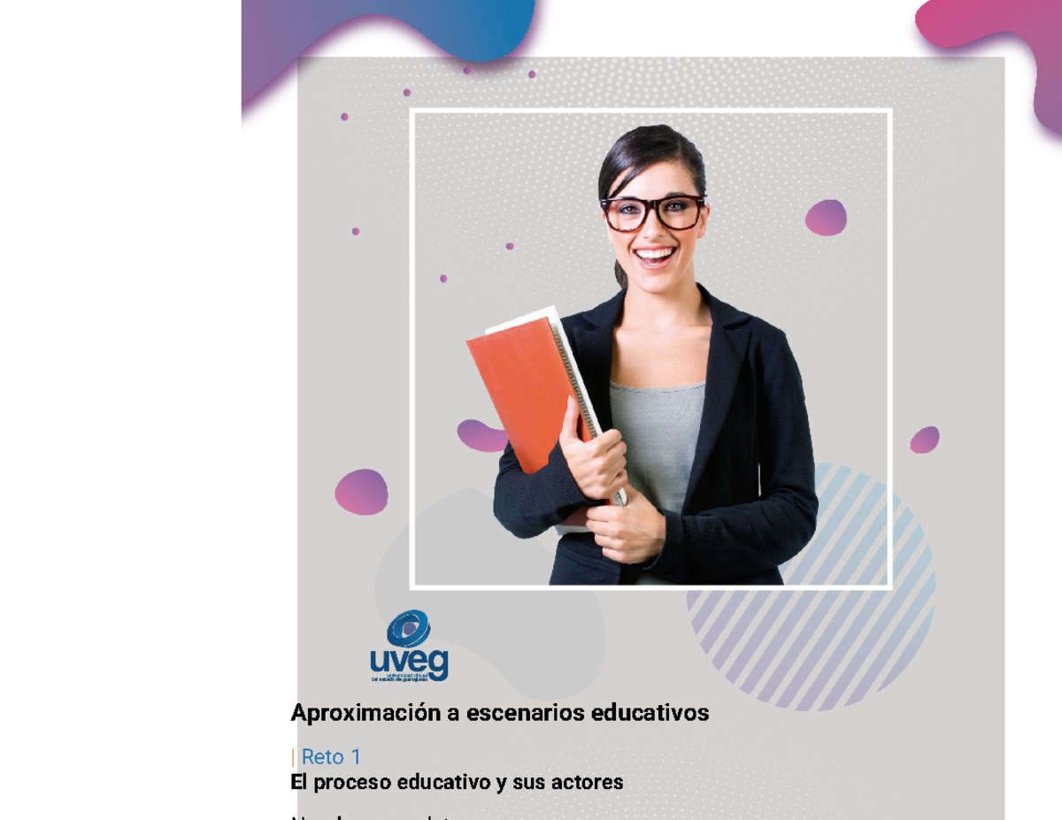 RETO 1: Aproximación a Escenarios Educativos y Actores Clave - Studocu