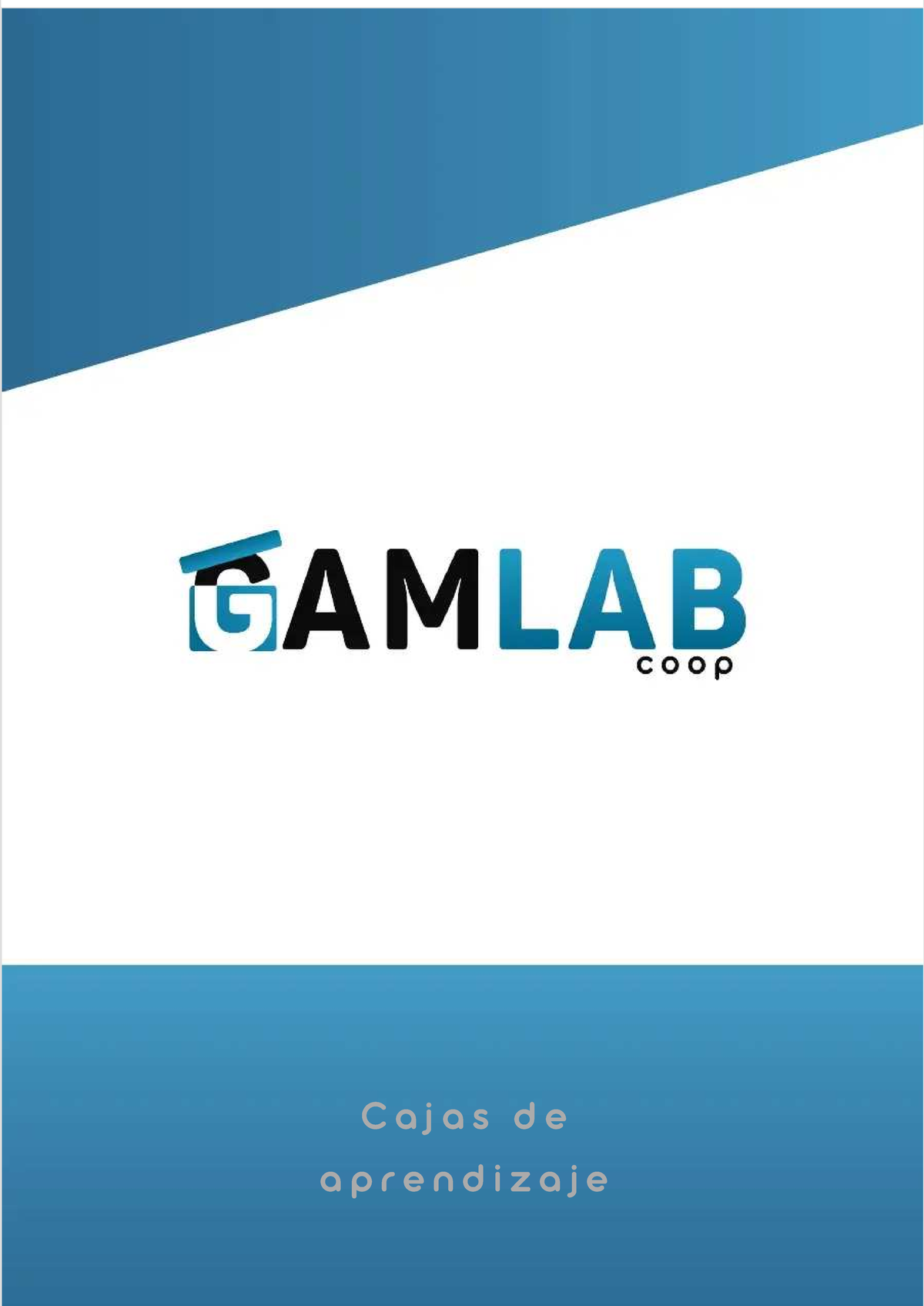 Cajas de Aprendizaje GamLab: Metodología Motivadora para Alumnos - Studocu