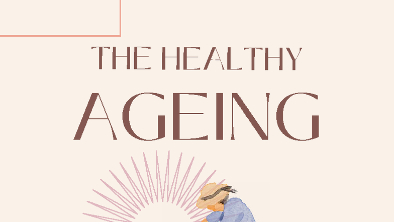 Healthy ageing Health promotion booklet - AGEING THE HEALTHY PROJECT P ...