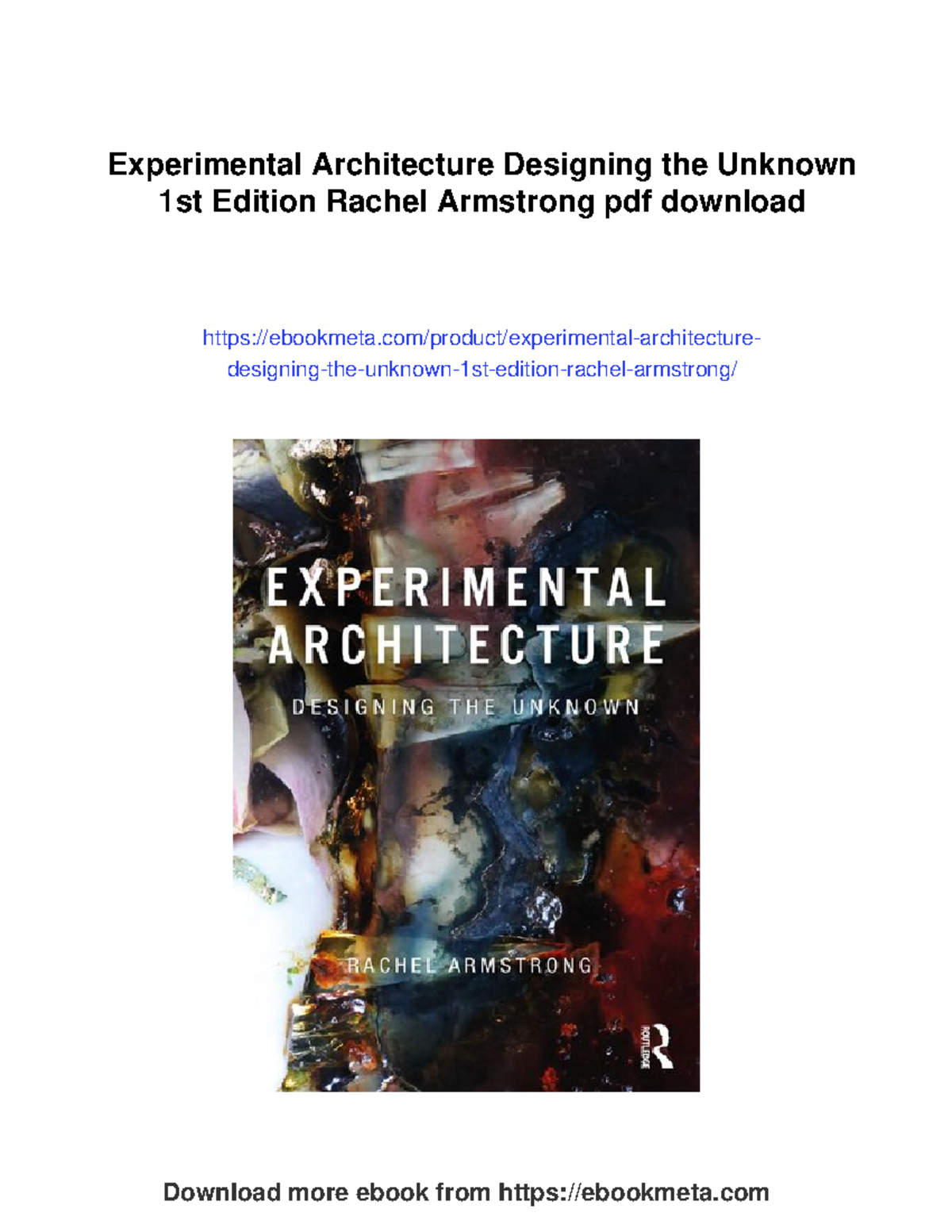 Experimental Architecture: Designing the Unknown by Rachel Armstrong ...