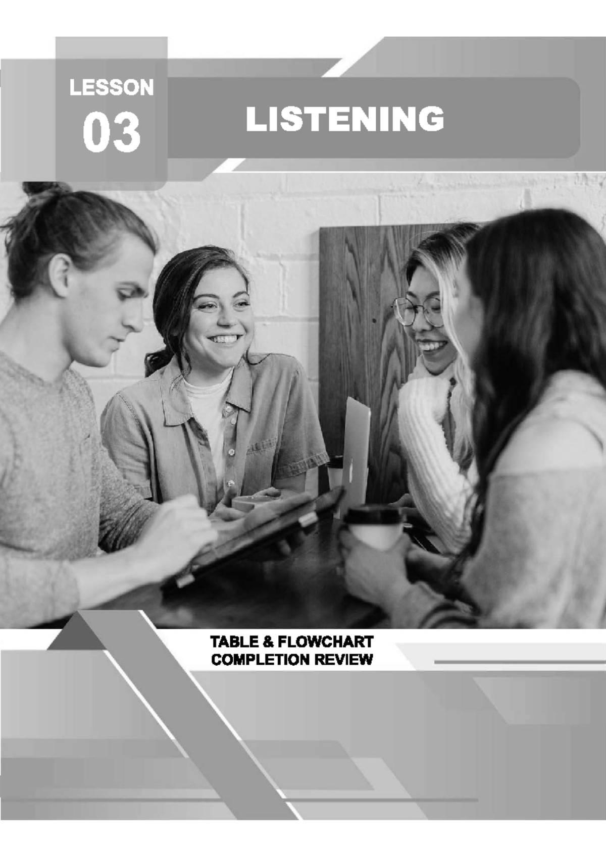LESSON 03: LISTENING TABLE FLOWCHART COMPLETION REVIEW - Studocu
