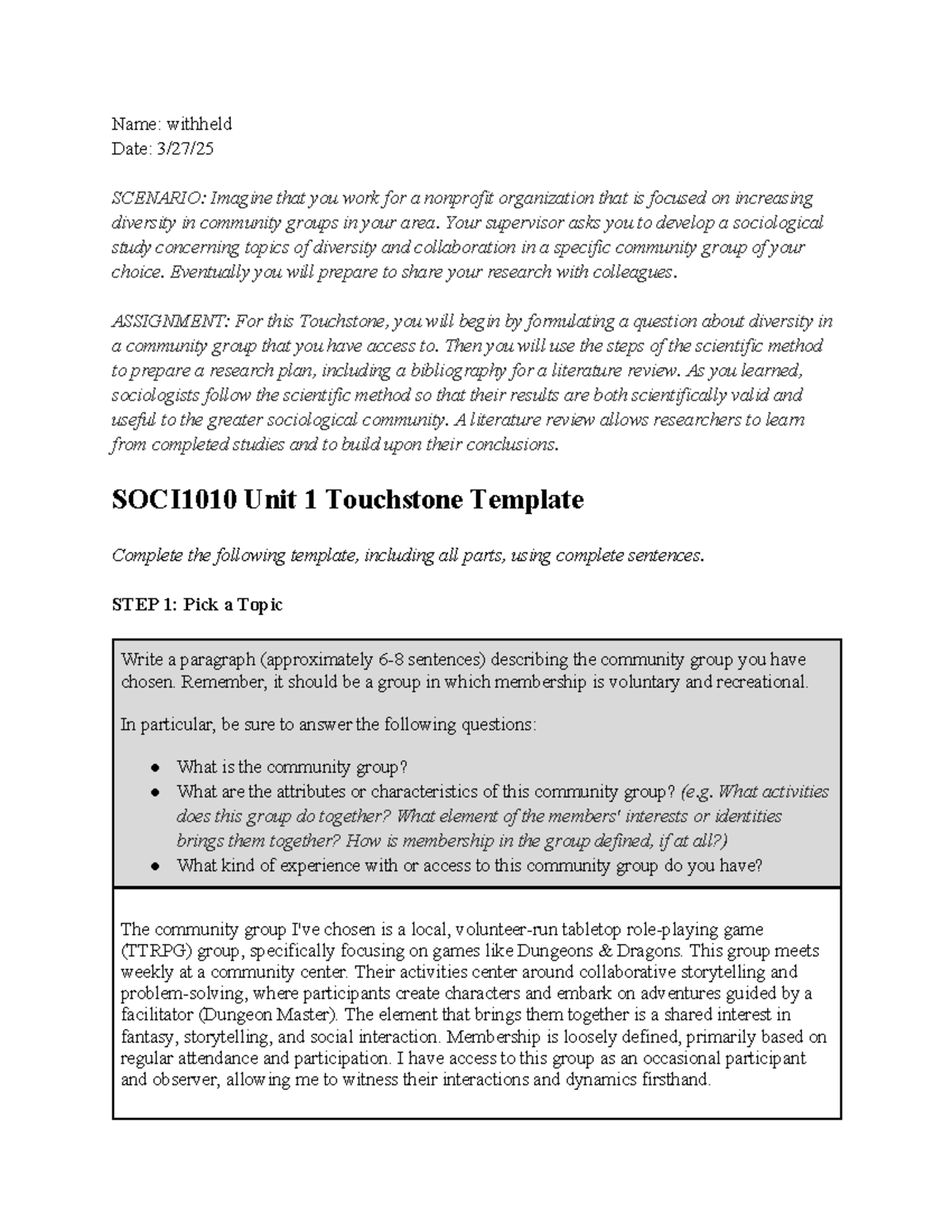 SOCI1010 Touchstone 1 Developing a Research Plan 2 - Name: withheld Date: 3/27/ SCENARIO ...
