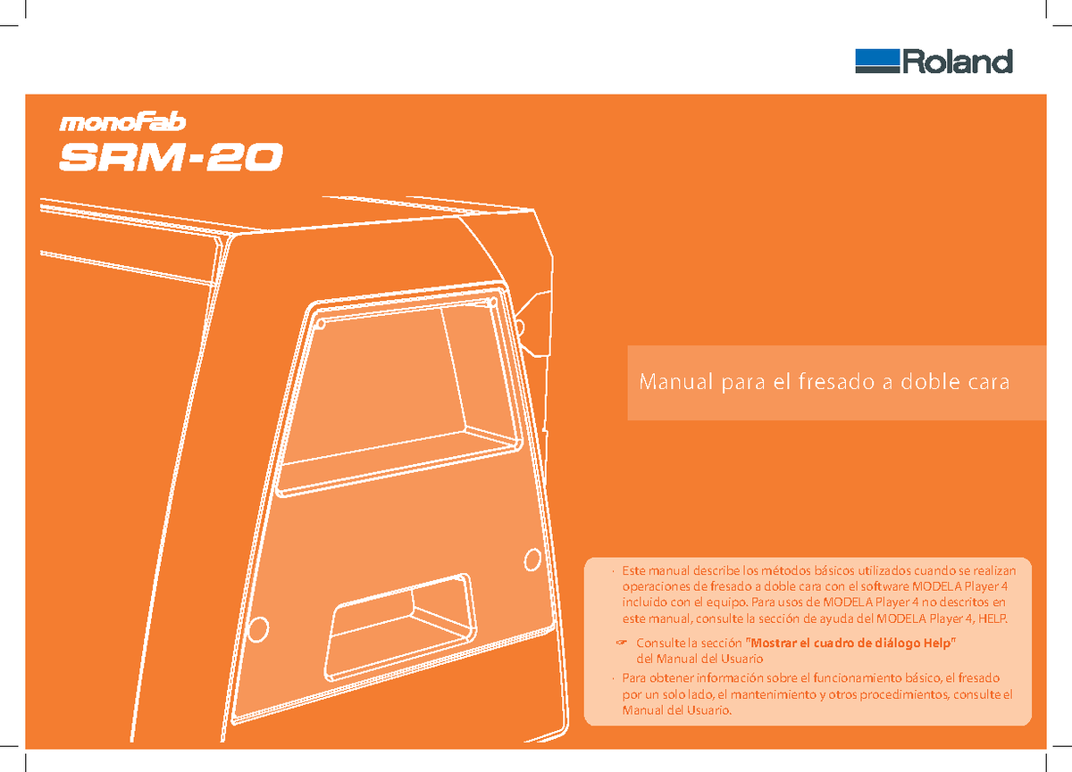 SRM-20 USE SP - Guía de fresado a doble cara con MODELA Player 4 - Studocu