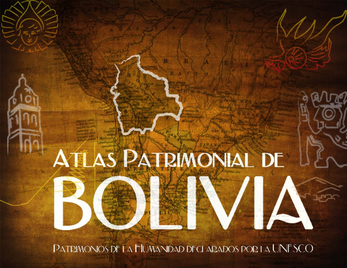 Atlas Patrimonial de Bolivia: Patrimonios de la Humanidad por la UNESCO ...