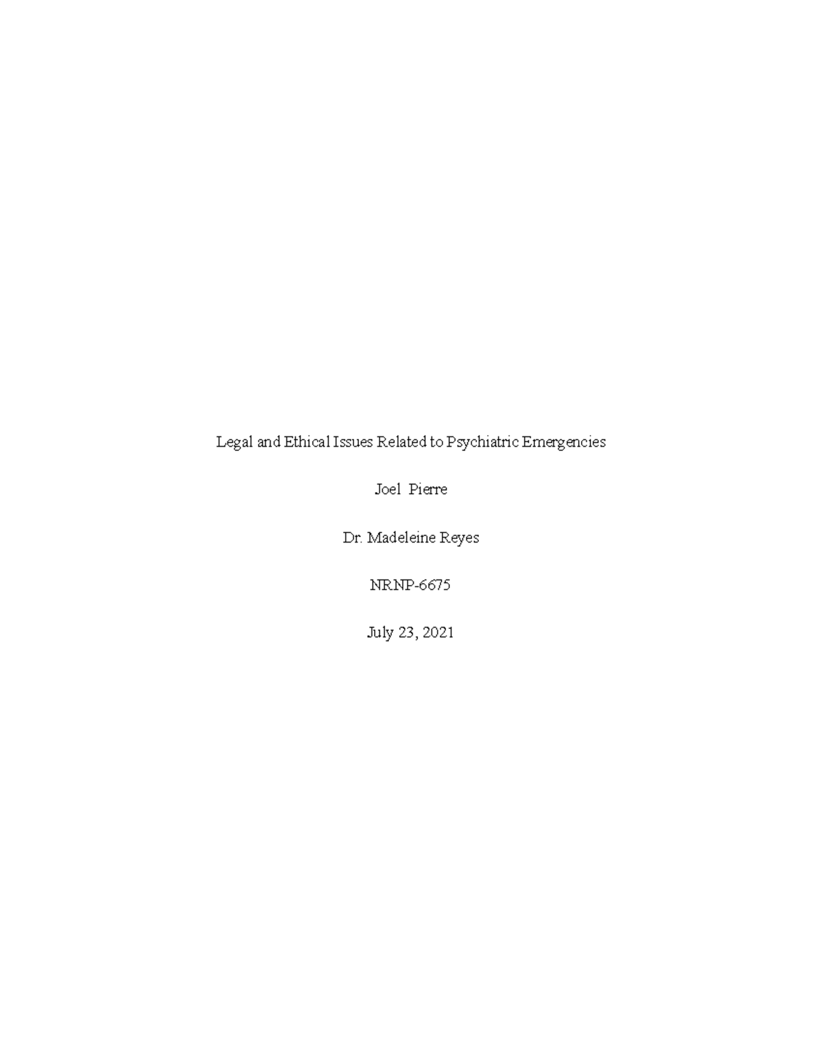 Week 8 Assignment: Legal & Ethical Issues in Psychiatric Emergencies ...