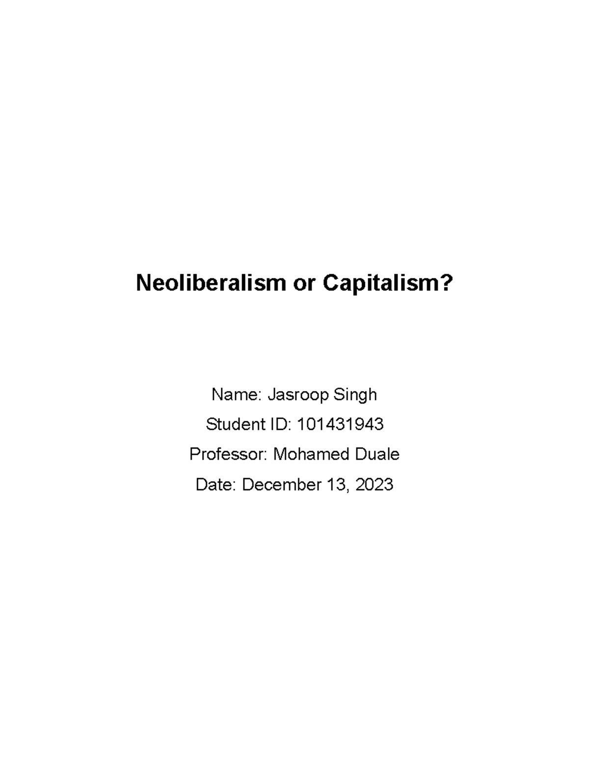 Neoliberalism or Capitalism - Neoliberalism or Capitalism? Name ...