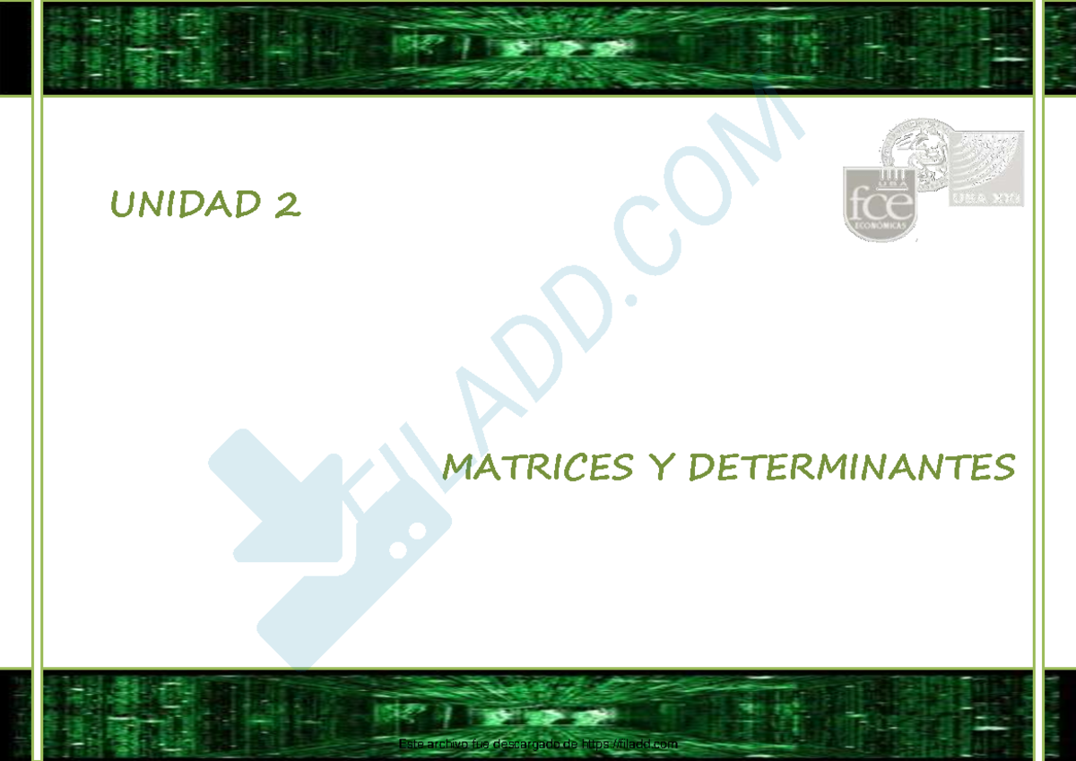 Teoría OM LA DD .C Unidad 2: Matrices y Determinantes - Studocu