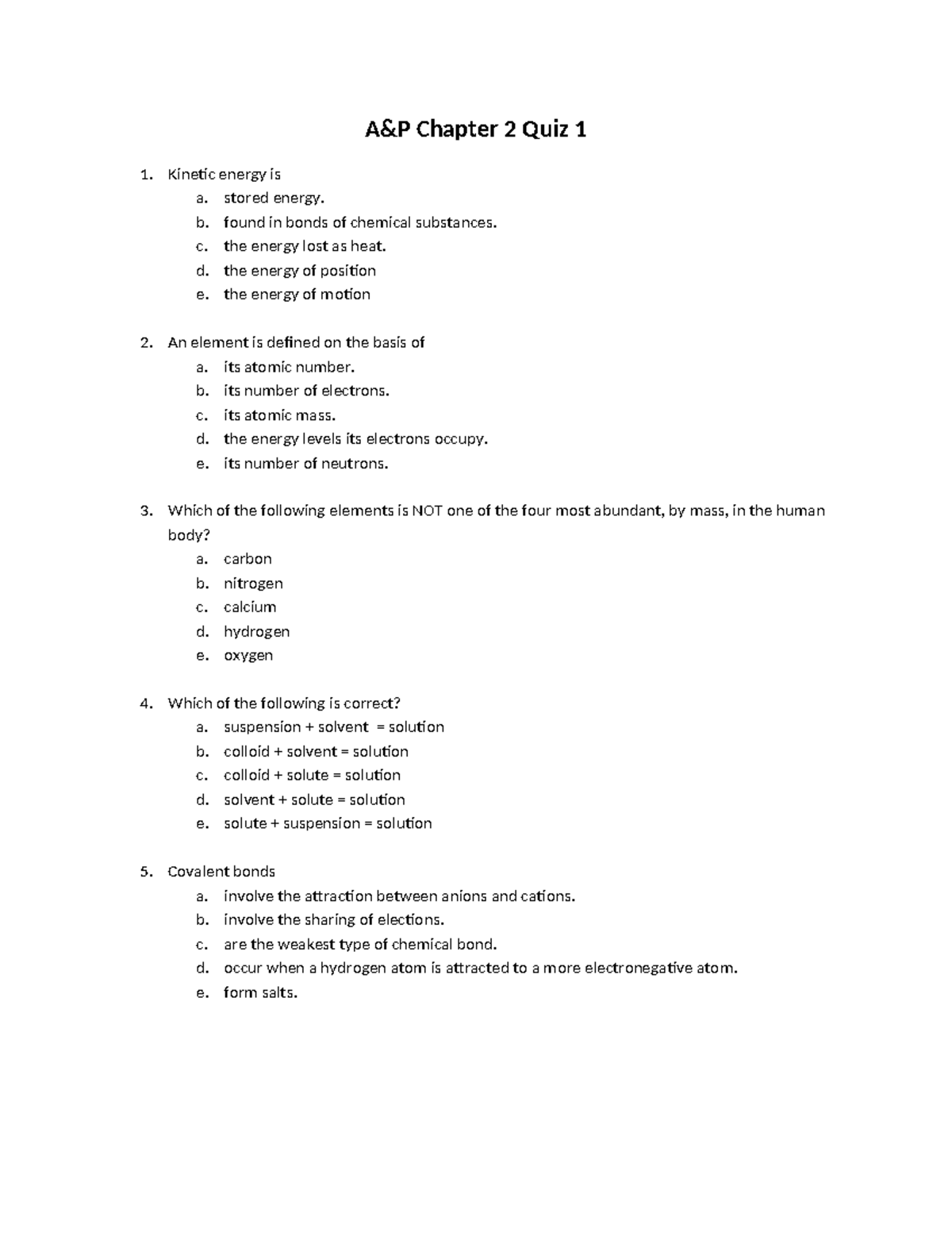 An P Ch2 Quiz 1 - Quiz 2 - A&P Chapter 2 Quiz 1 Kinetic energy is a ...