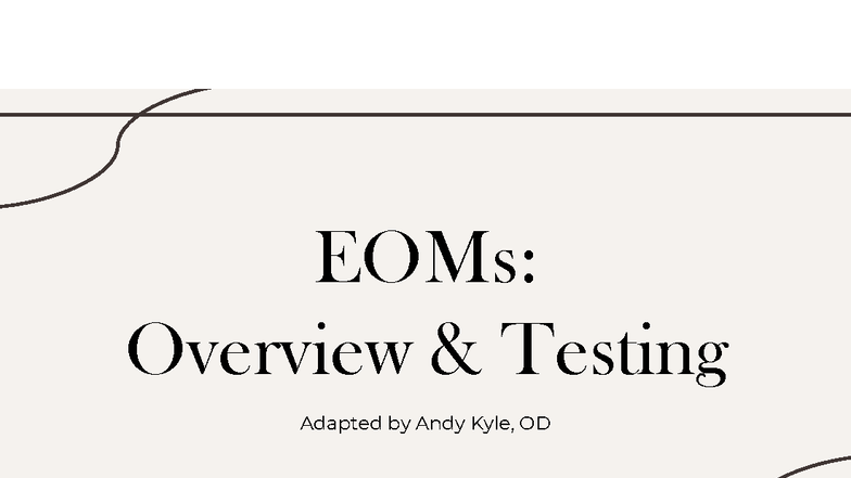 EOM Testing and Assessment: Actions, Procedures, and Recording ...