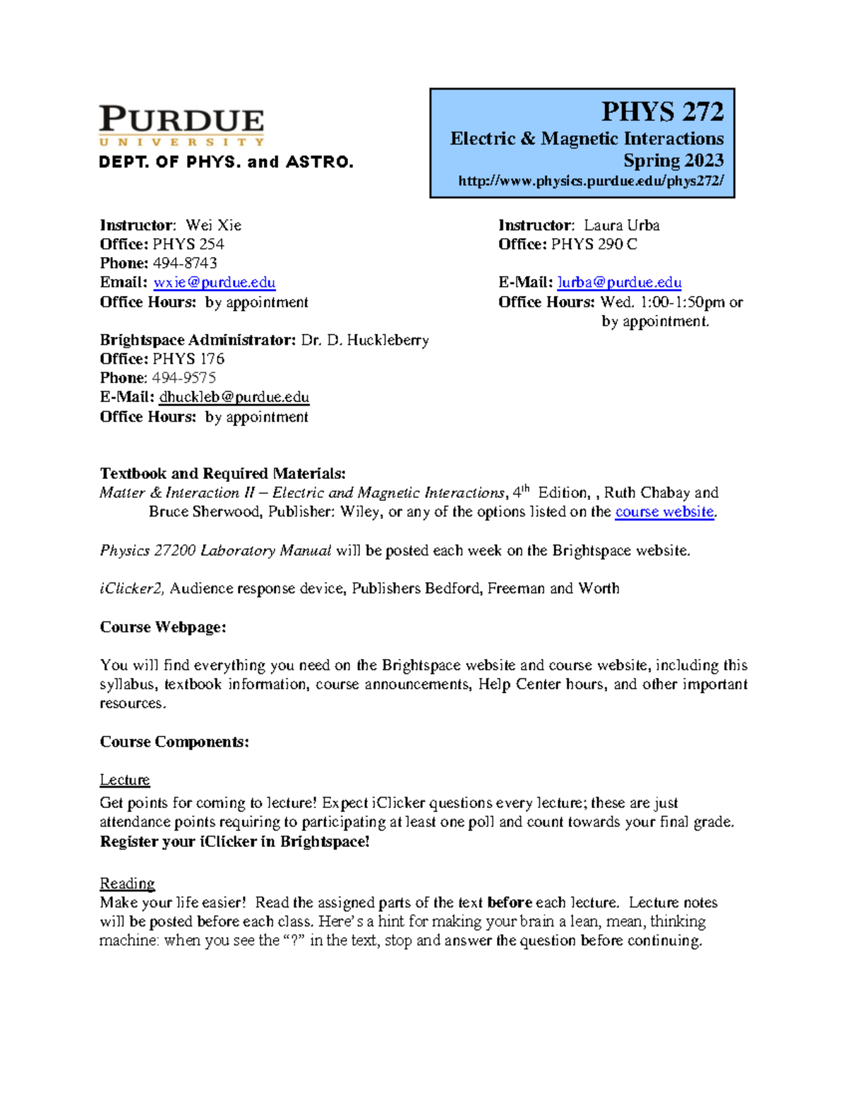 Phys272syllabus - Syllabus for 272 - Instructor: Wei Xie Instructor: Laura Urba Office: PHYS 254 ...