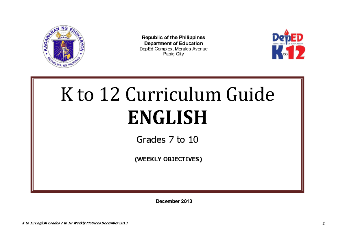 K to 12 English Curriculum Guide: Weekly Objectives for Grades 7-10 ...