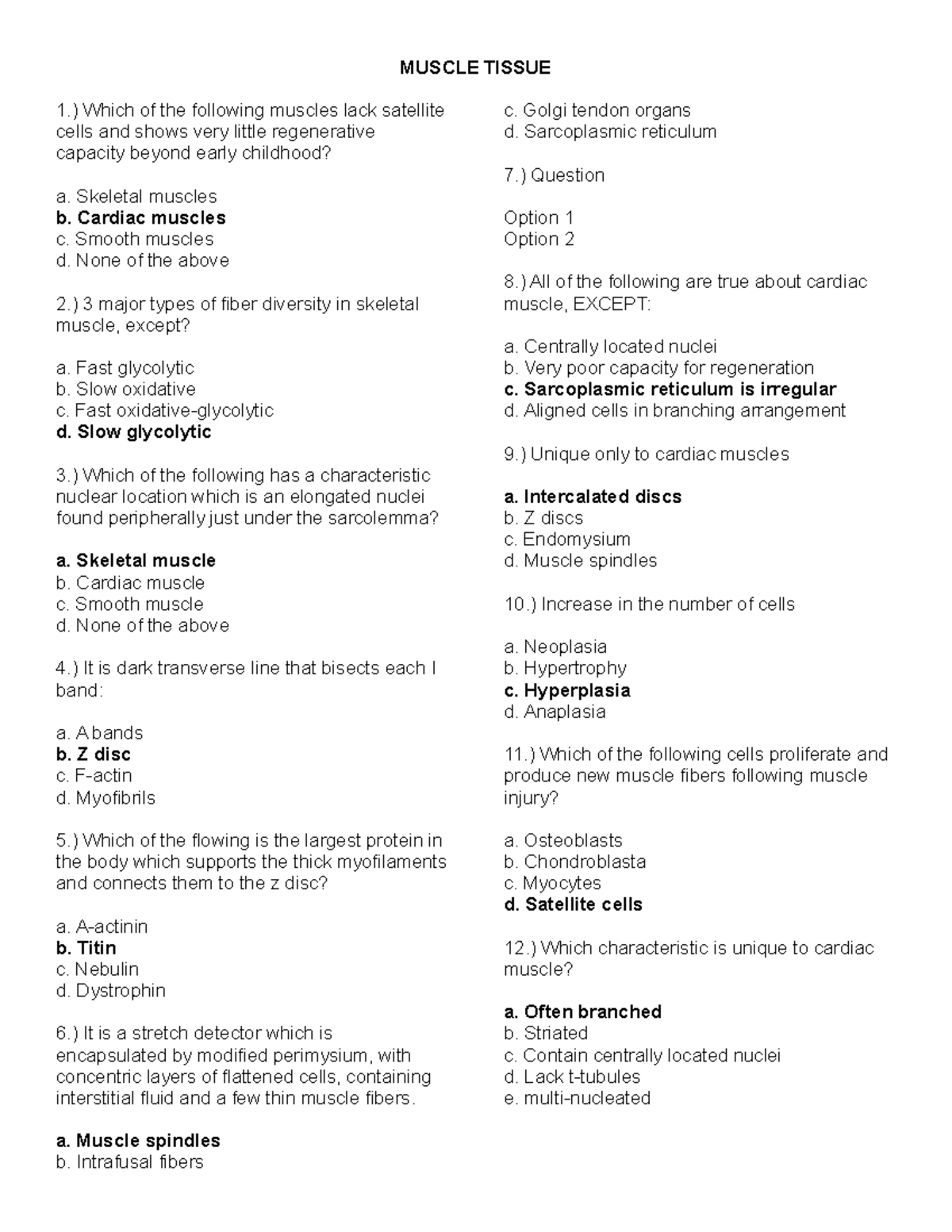 Histo- Midterm- Quizzes - MUSCLE TISSUE 1.) Which of the following ...