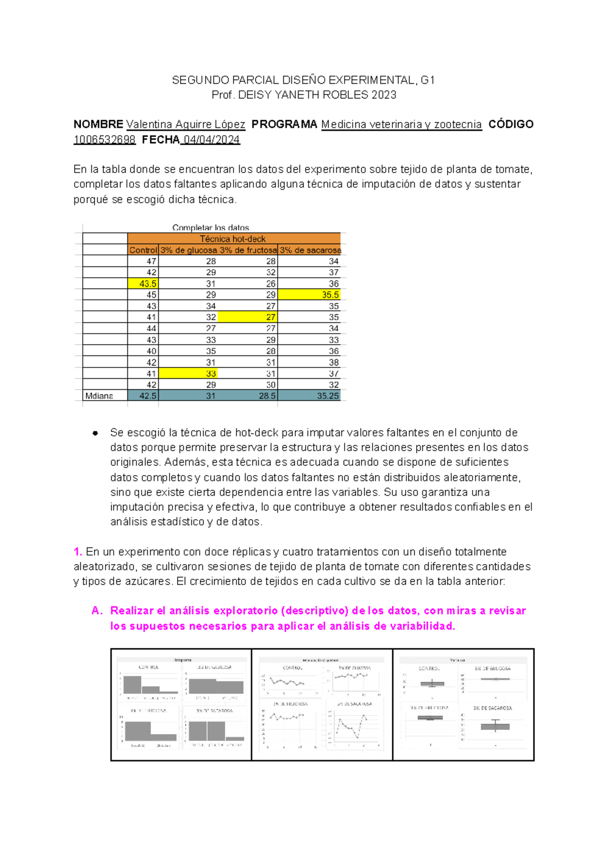 Parcial 2 Diseño - SEGUNDO PARCIAL DISEÑO EXPERIMENTAL, G Prof. DEISY ...