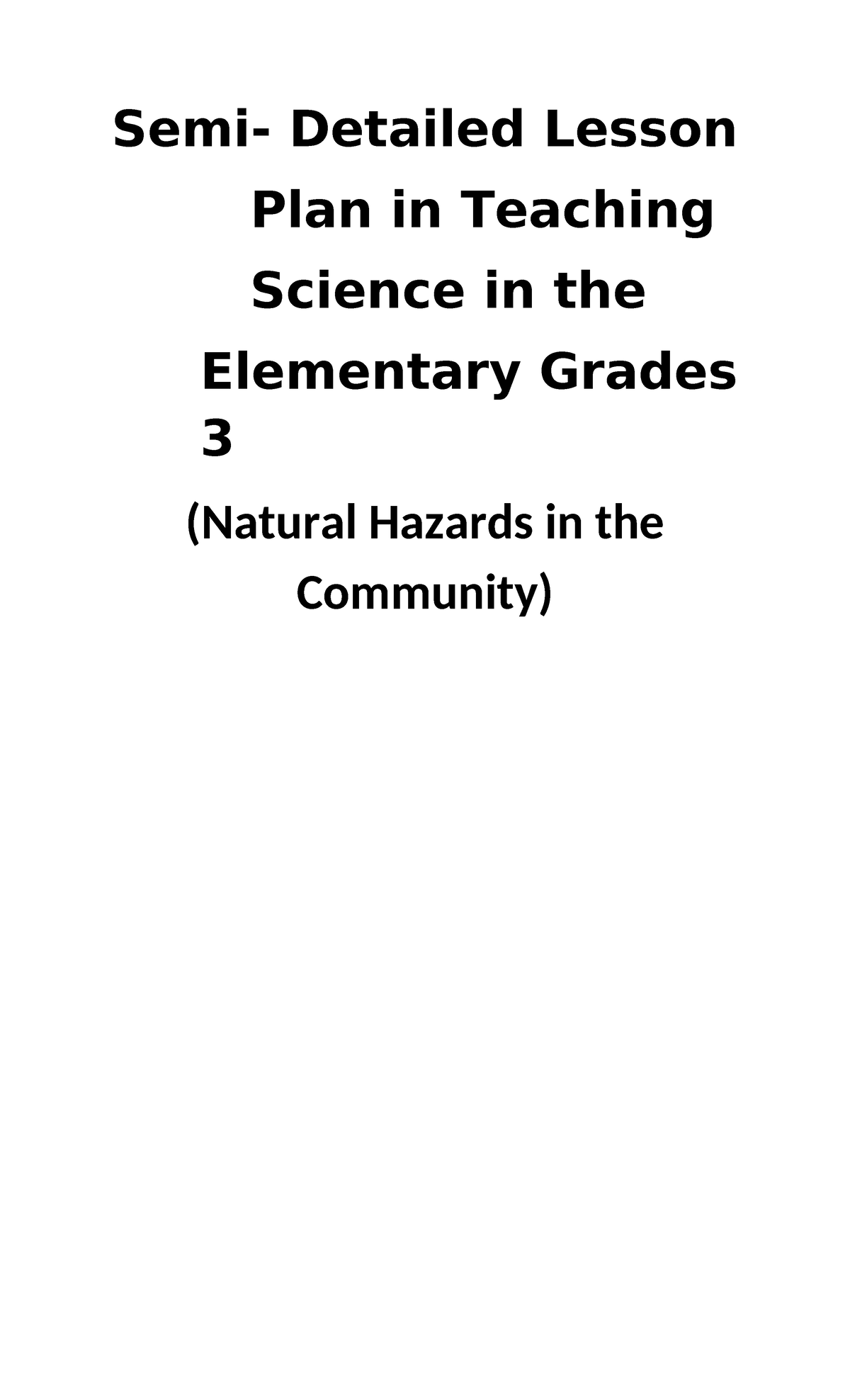 Semi-Detailed Lesson Plan: Natural Hazards in Community (Grade 3) - Studocu