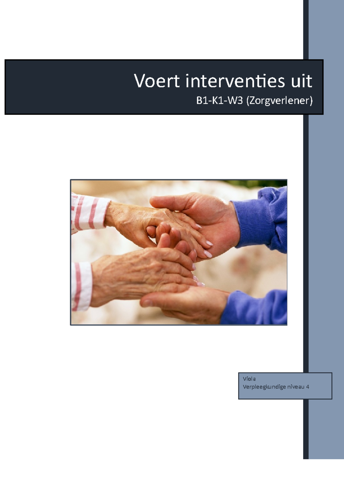 Werkplan B1-K1-W3: Praktijkexamen Zorgverlener Niveau 4 - Studeersnel