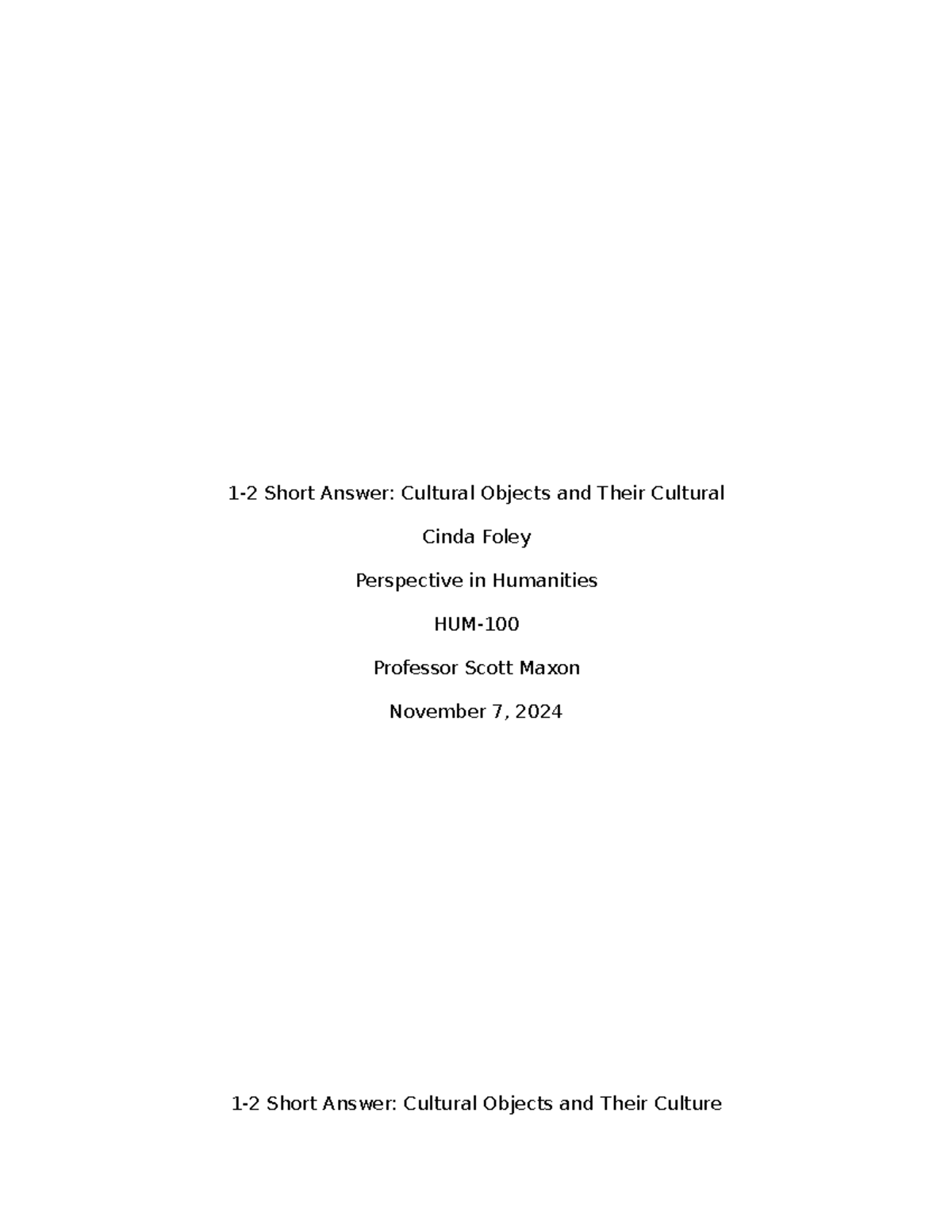 1-2 Short Answer- Cultural Objects and Their Cultures - 1-2 Short Answer: Cultural Objects and ...