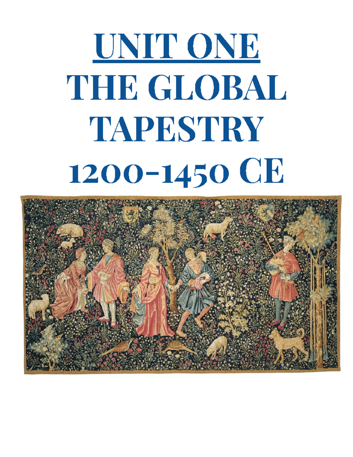 Unit 1 Outline: The Global Tapestry 1200-1450 CE Analysis and Examples ...