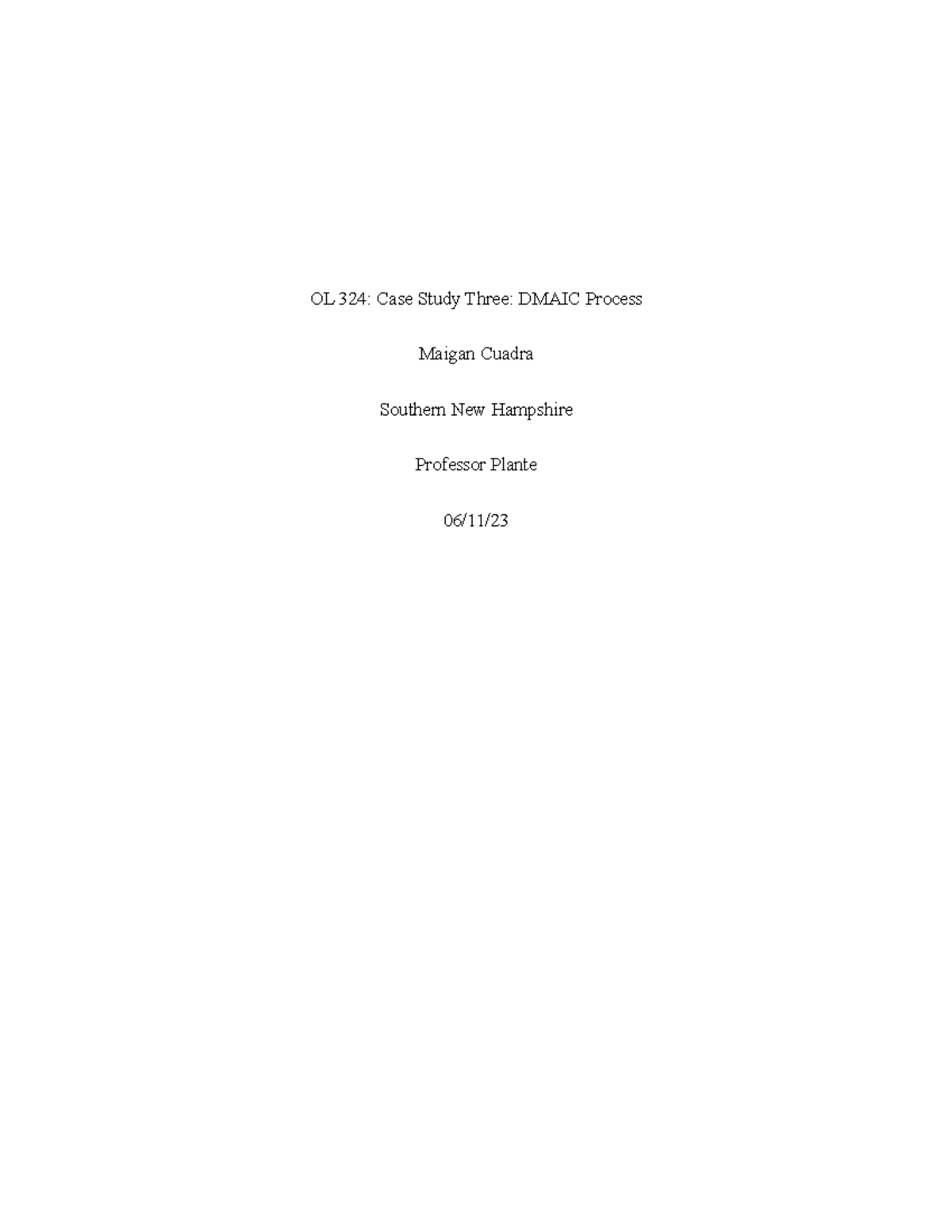 OL 324 Case Study 3: Exploring the DMAIC Process in Business ...