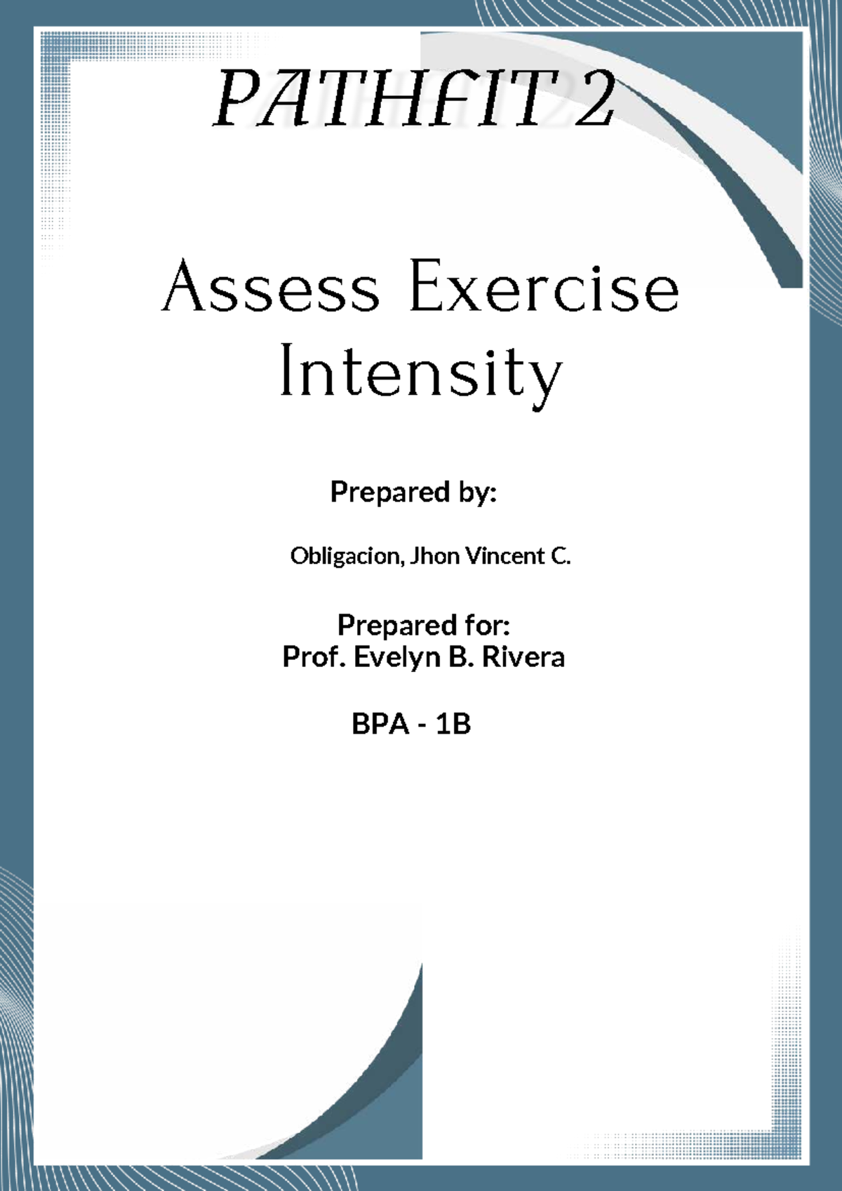 PATHFIT 2: Assessing Exercise Intensity for BPA 1B - Studocu