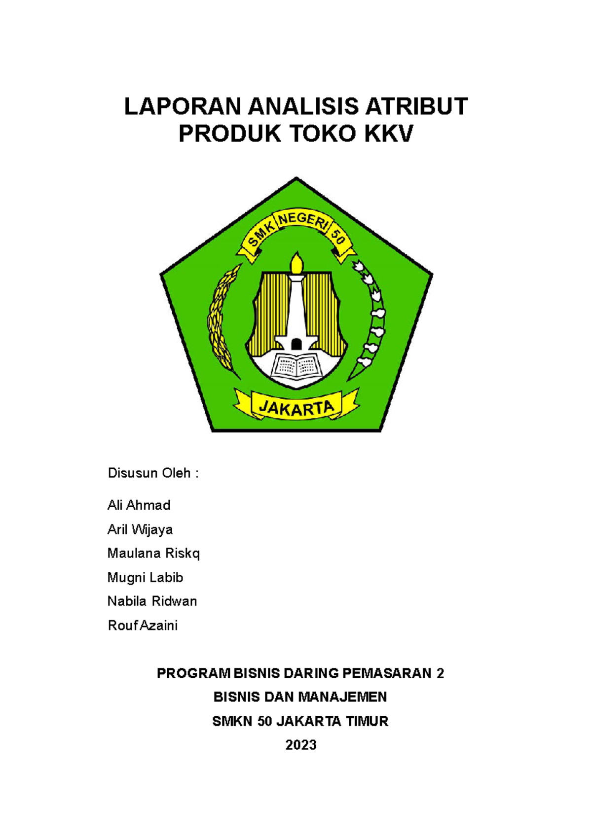 Laporan Analisis Atribut Produk Toko KKV - Bisnis Pemasaran 2 - Studocu