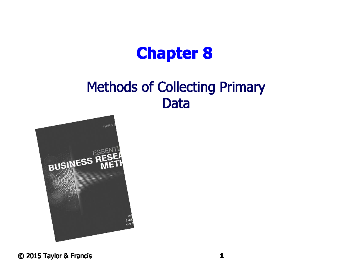 Chapter 8: Methods of Collecting Primary Data - Business Research ...