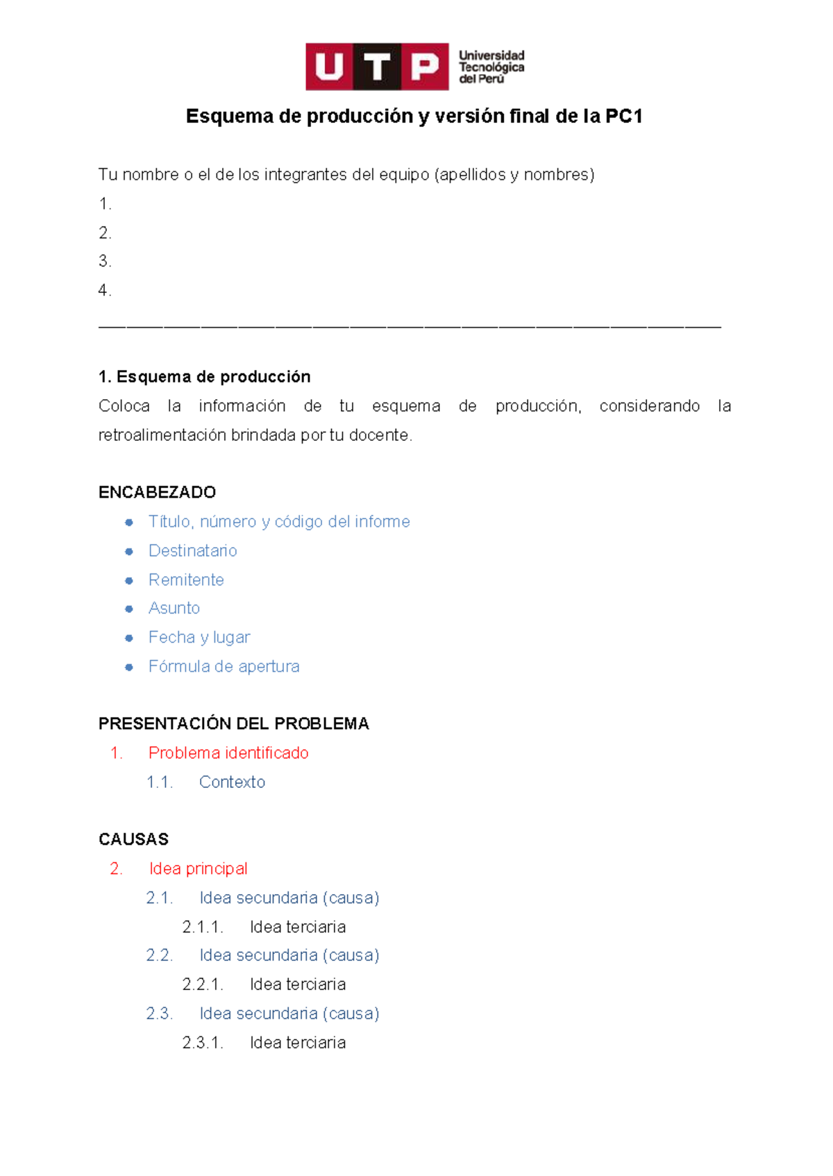 PC1 Esquema de Producción y Versión Final para Evaluación A16E - Studocu