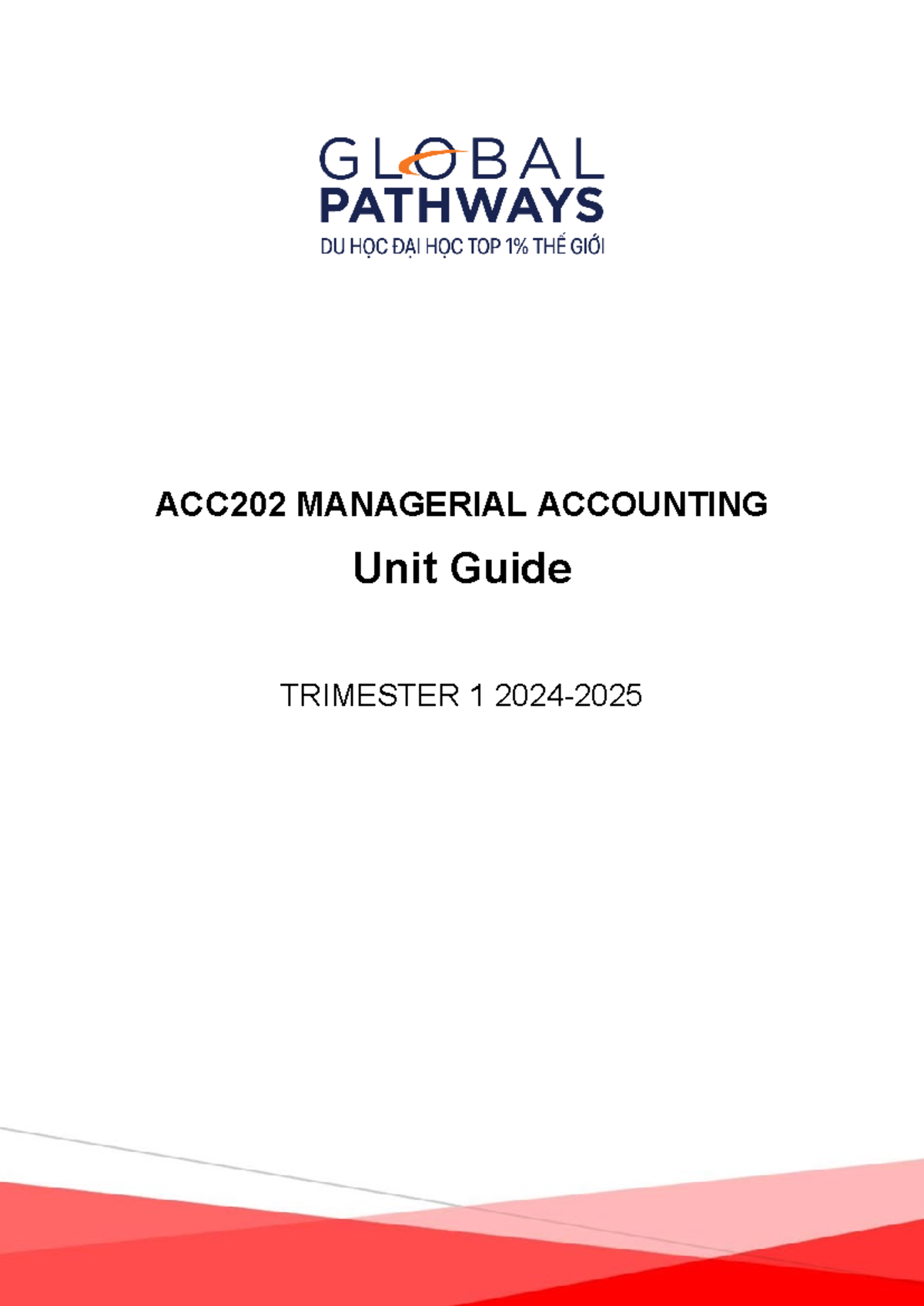 ACC202 Managerial Accounting Unit Guide T1 2024-2025 - Studocu
