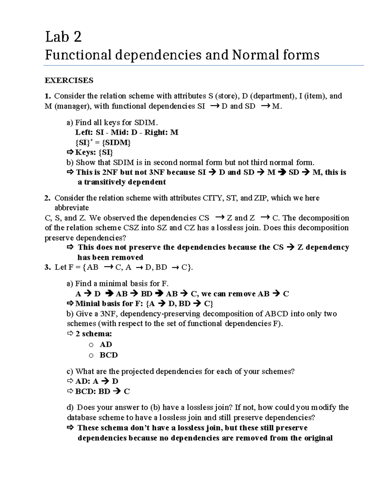 LAB2 - lab2 - Lab 2 Functional dependencies and Normal forms EXERCISES Consider the relation ...