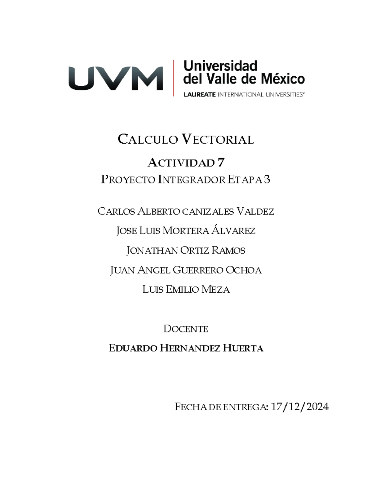 CALCULO VECTORIAL: ACTIVIDAD 7 PROYECTO INTEGRADOR ETAPA 3 - Studocu